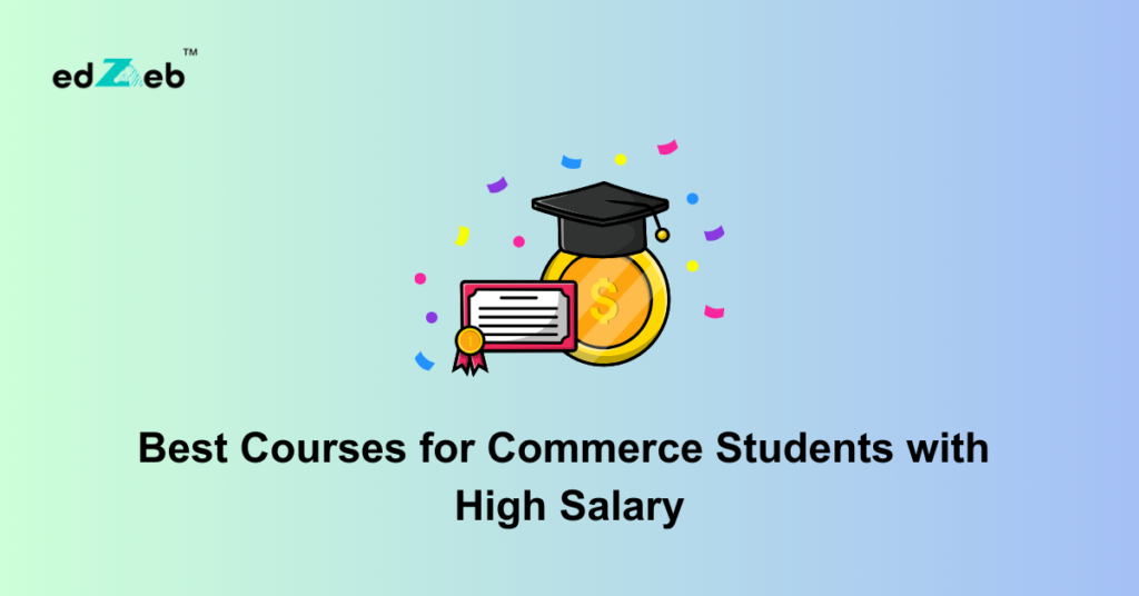 Professional Courses for Commerce Students with High Pay