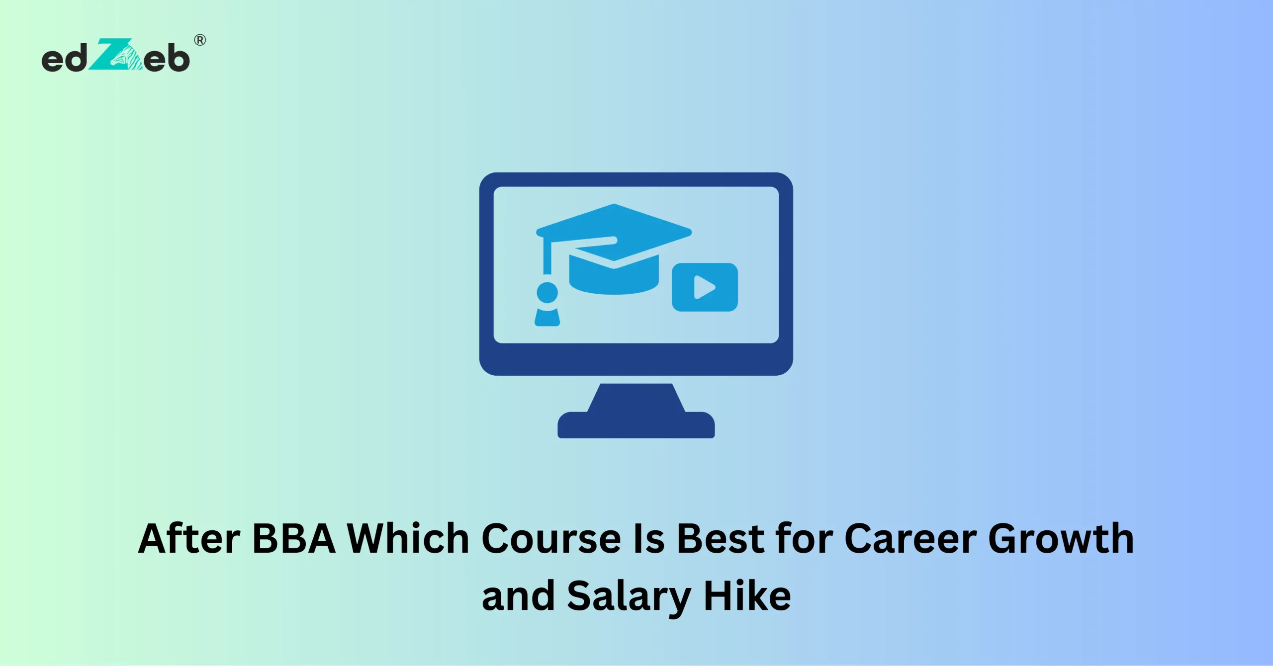 After BBA Which Course Is Best for Career Growth in 2026