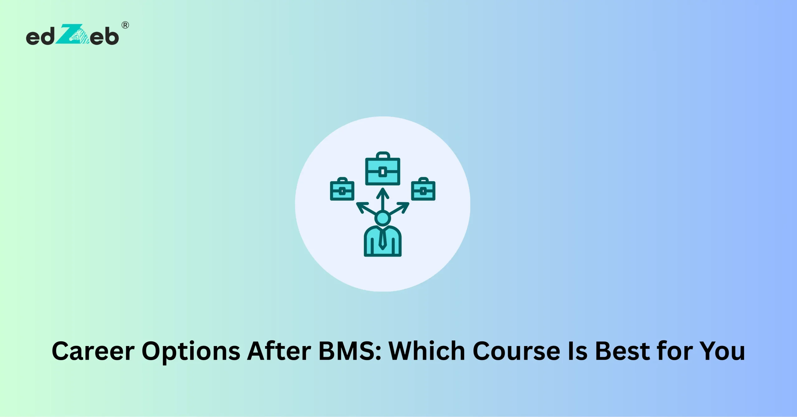 After BMS Which Course Is Best? Career Options in 2026
