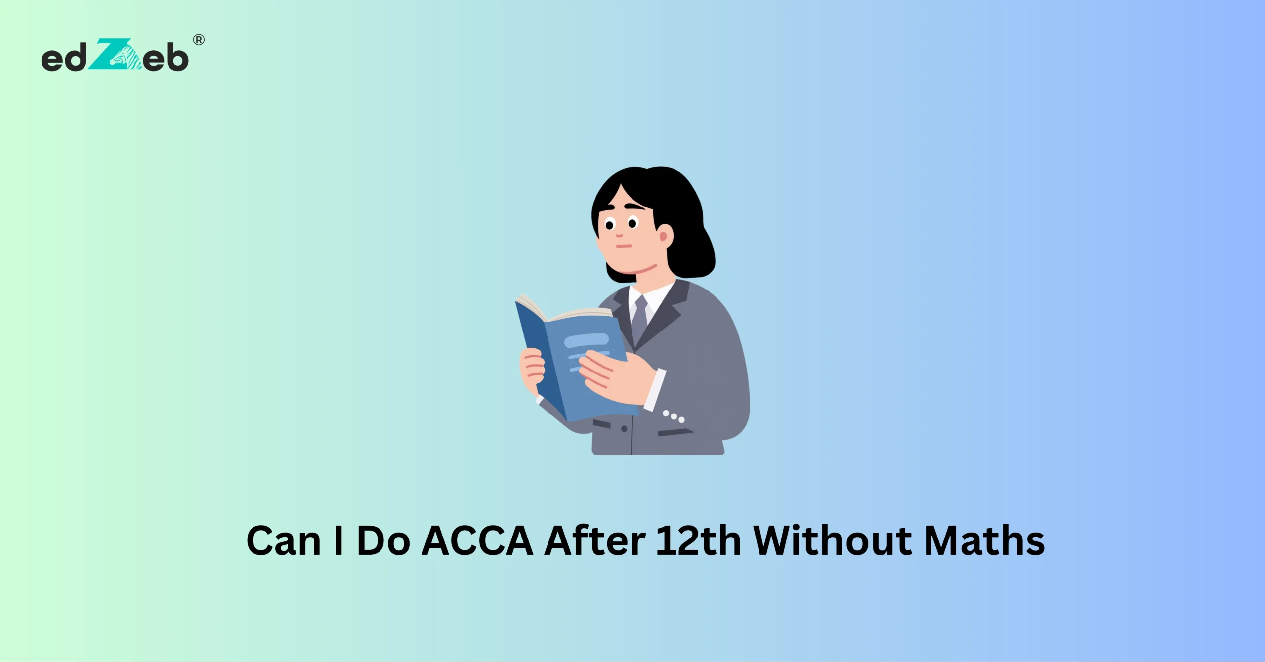 Can You Do ACCA After 12th Without Maths? Find Out